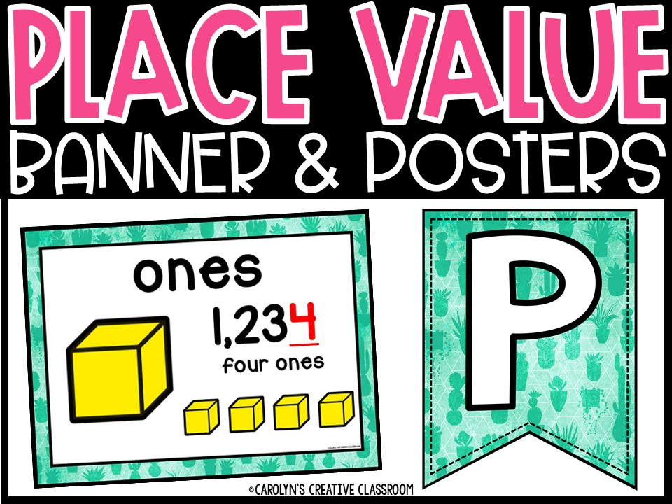 Place Value Posters and Banners | Cactus 3 Classroom Decor